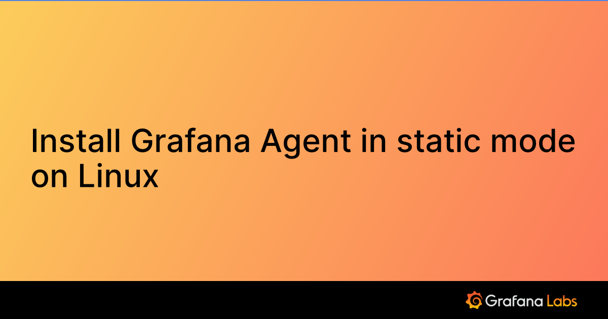 Do the Grafana static agent support the OS Metric data collection? - Grafana Alloy - Grafana ...